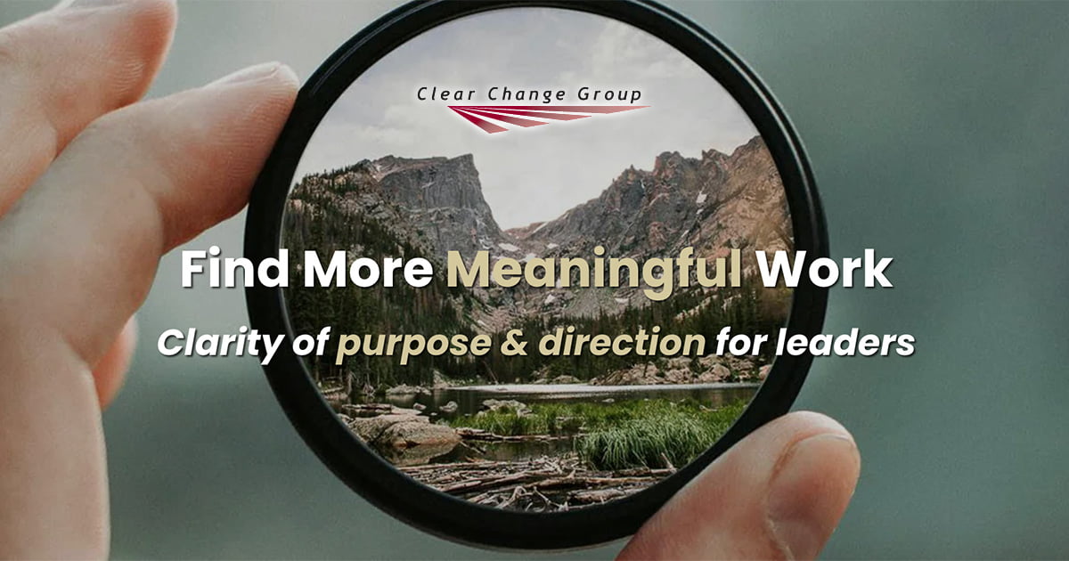 Purposeful Work - Clear Change Group